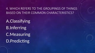 Basic Science Process Skills: Predicting and Communicating | PPTX