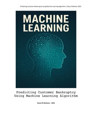 Predicting Customer Bankruptcy Using Machine Learning Algorithm ...