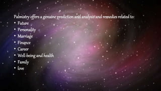 Predicting future through our hands world of palmistry | PPTX