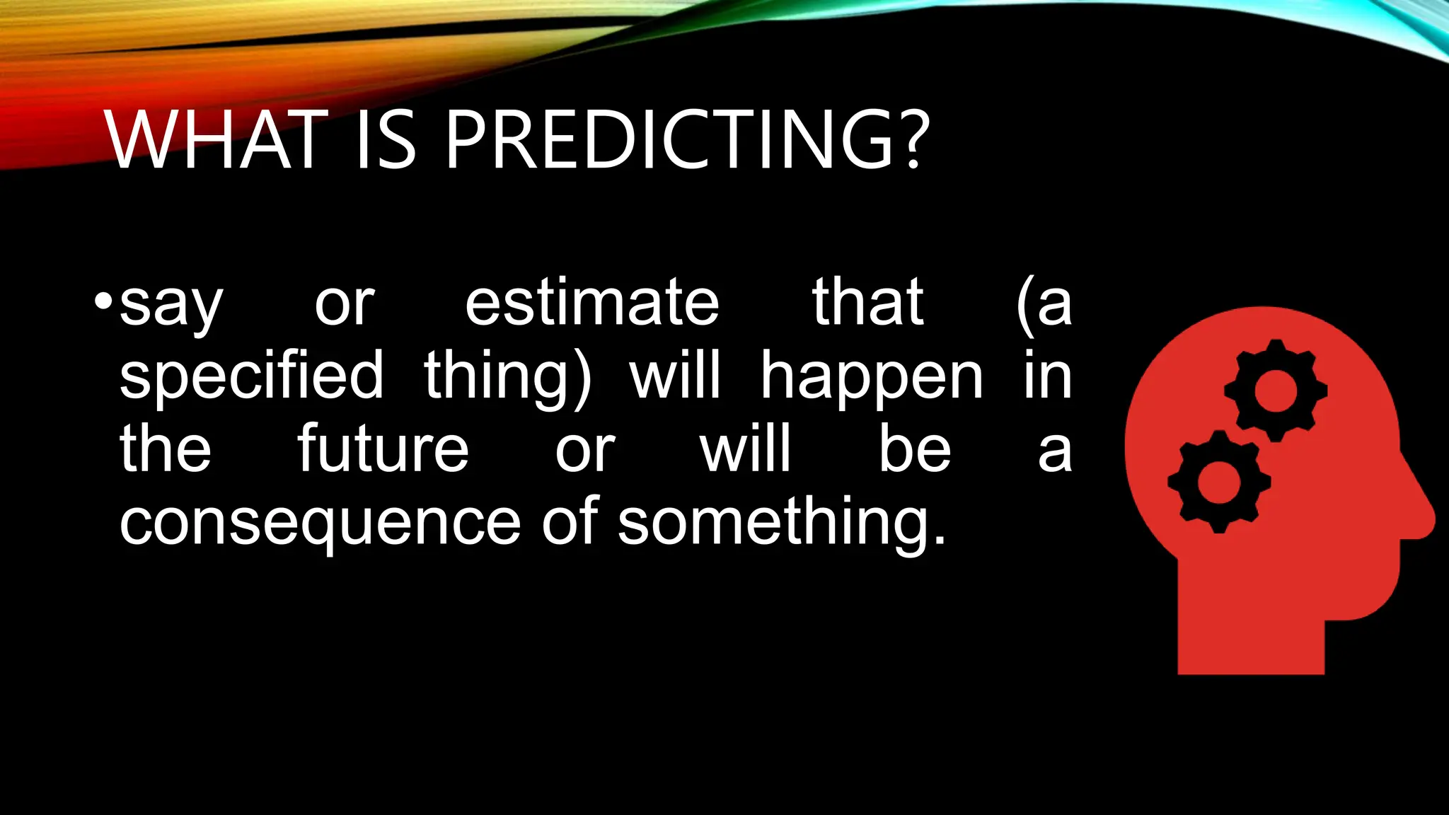 PREDICTING OUTCOMES FROM THE STORY AND MAKING INFERENCES.pptx