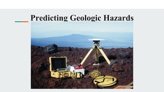 Predicting Geologic Hazardshhhhhhhhhhhhhhh.pptx