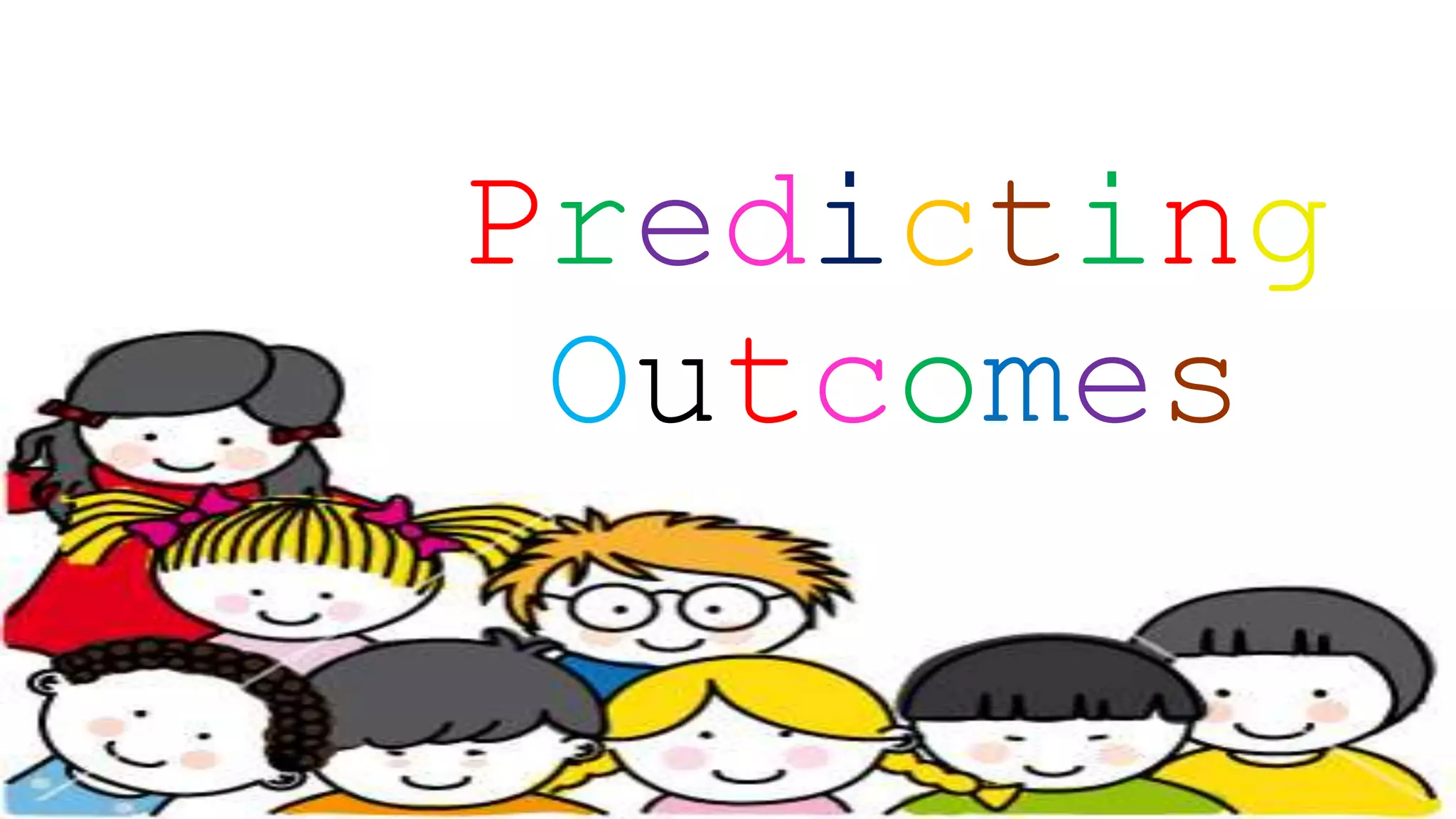 Predicting outcomes | PPTX