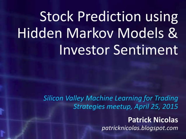 Stock Market Prediction using Hidden Markov Models and Investor sentiment | PPTX | Stocks and ...