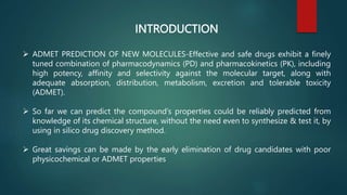 PREDICTION AND ANALYSIS OF ADMET PROPERTIES OF NEW.pptx