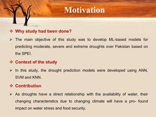 Prediction droughts using machine learning algorithm | PPTX