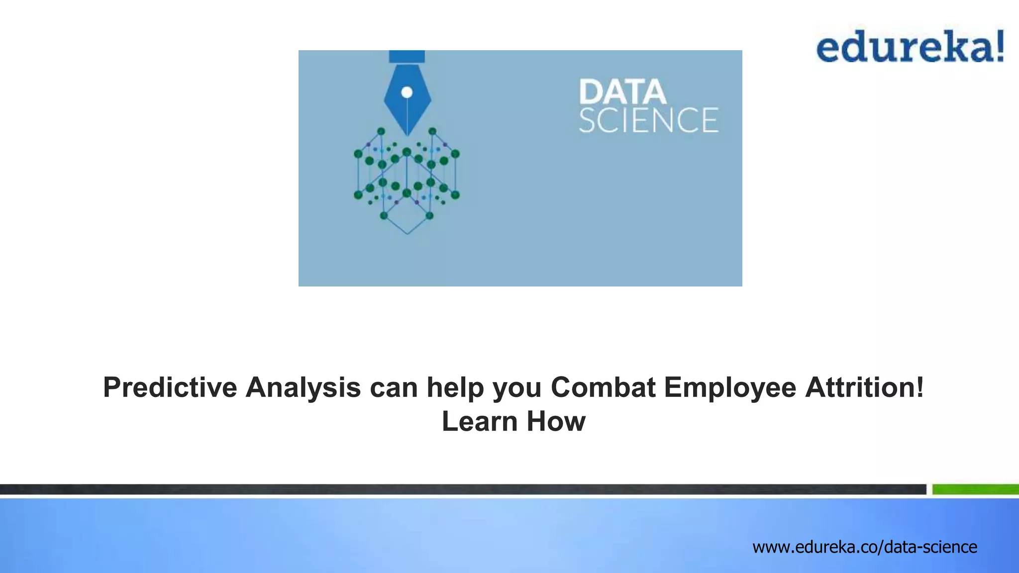 Predictive analysis can help you combat Employee Attrition ! Learn how ...