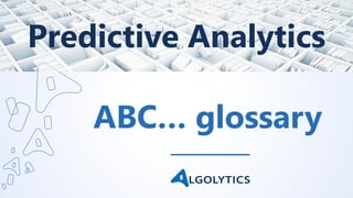 Predictive Analytics Glossary | PDF