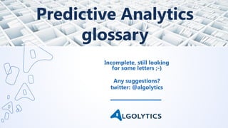 Predictive Analytics Glossary | PDF
