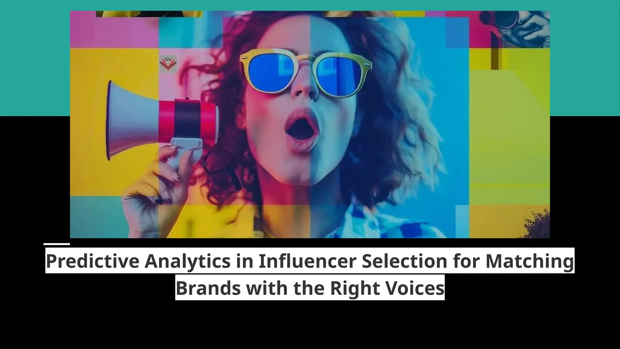 Predictive Analytics in Influencer Selection for Matching Brands with ...