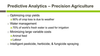 Predictive analytics in the agriculture industry | PPTX