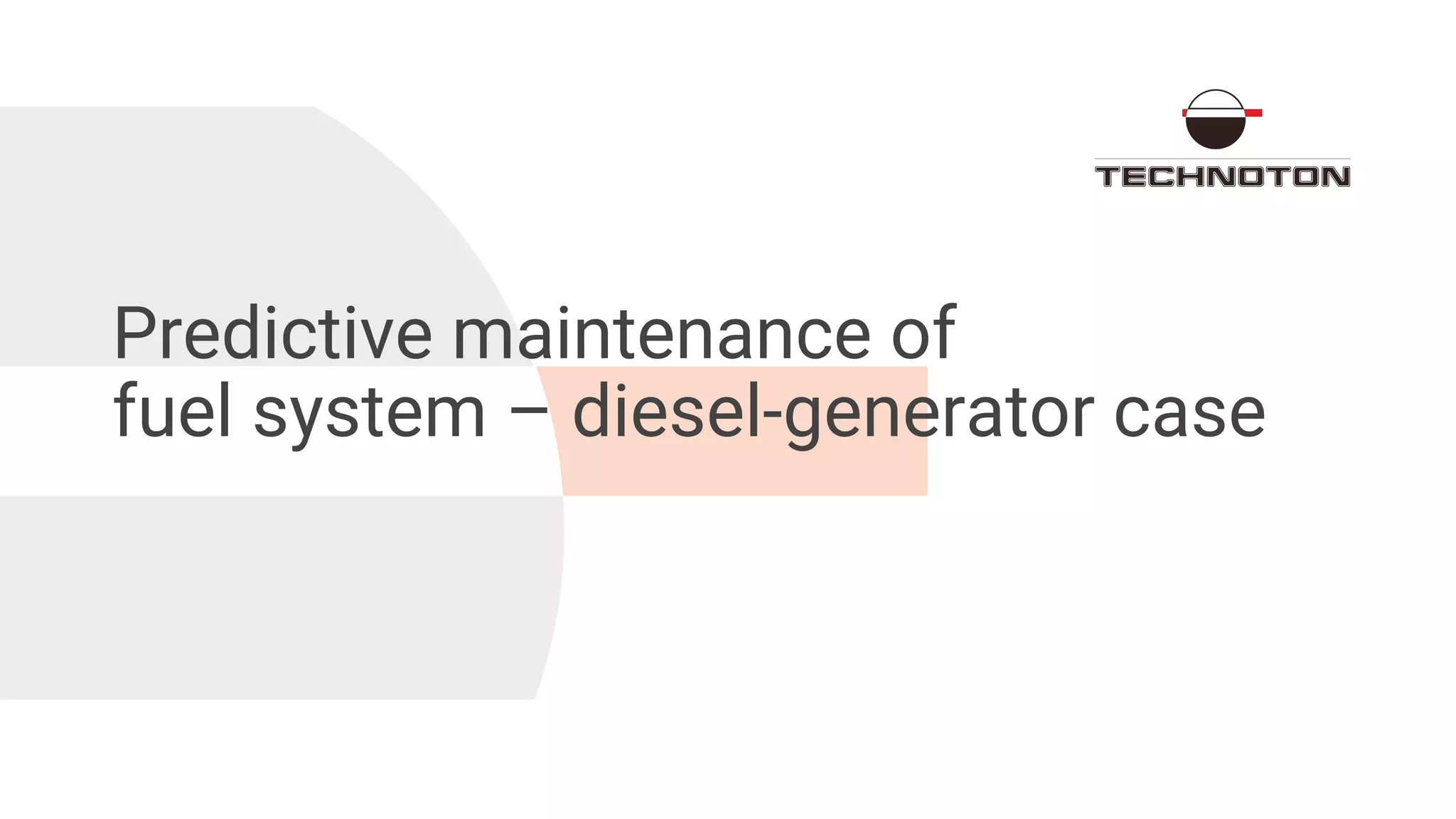 Predictive maintenance of fuel supply line for diesel generator - CASE ...