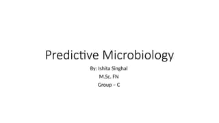 Predictive Microbiology presentation.pptx