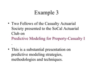 Predictive Modeling for Life, Health and Property & Casualty Actuaries ...