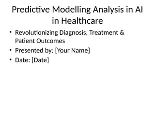 Predictive_Modellinglk_AI_Healthcare.pptx