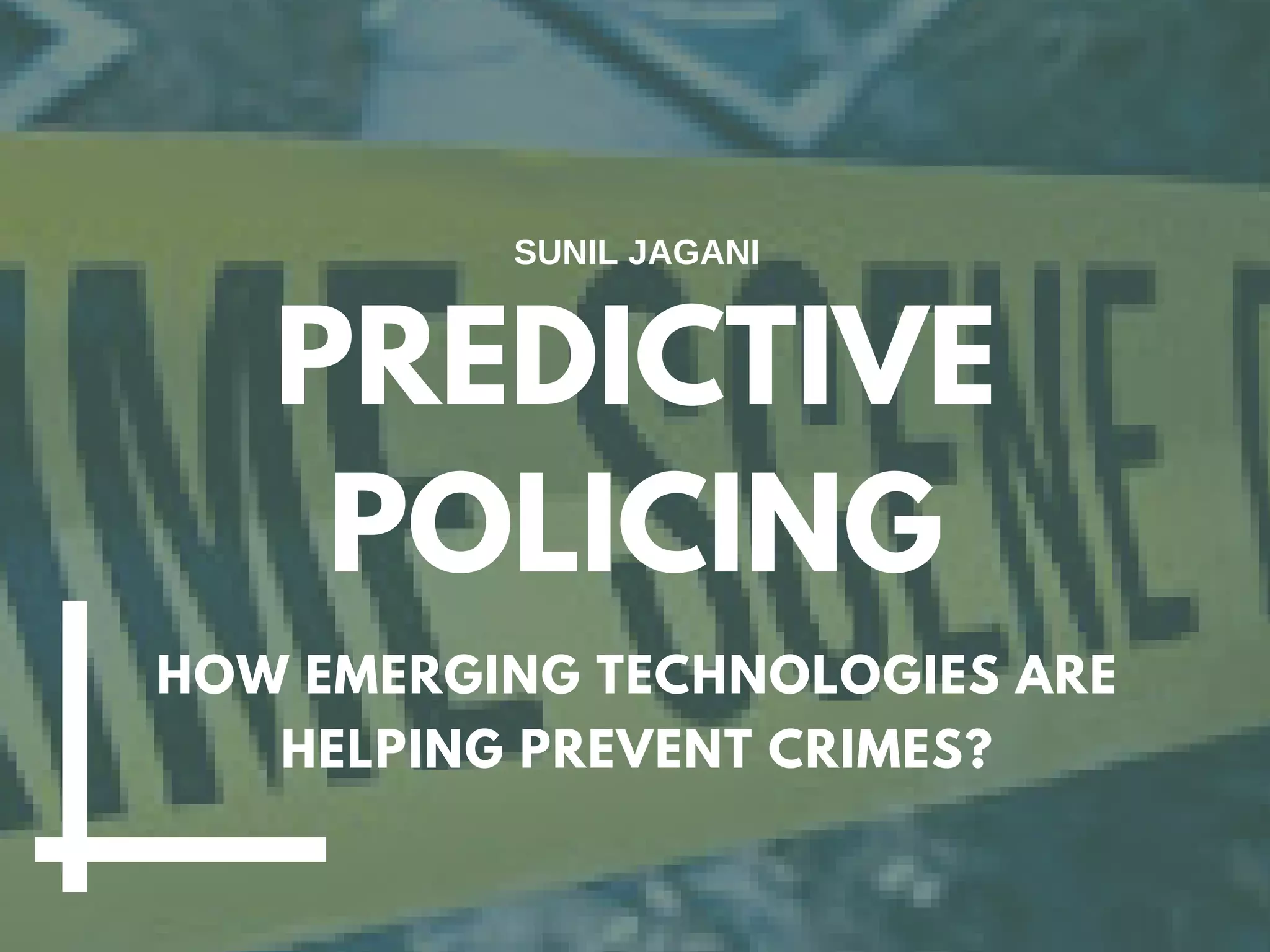 Predictive Policing - How Emerging Technologies Are Helping Prevent ...