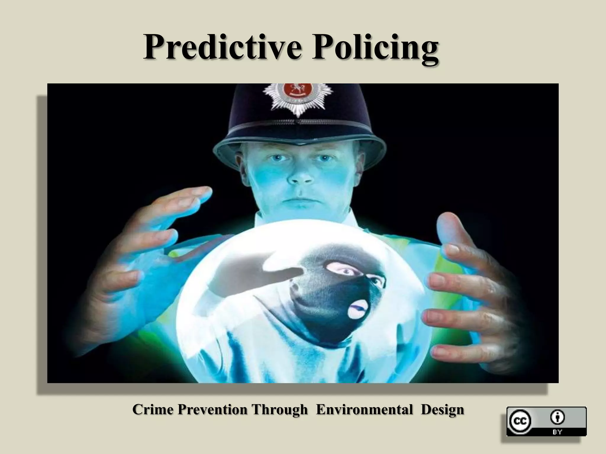 Predictive Policing | PPTX | Crime & Harmful Acts to Individuals ...