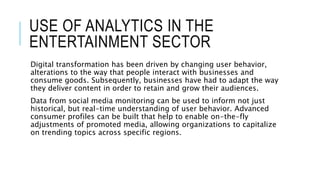 Predictive Analytics: Use Case in Entertainment Sector | PPTX