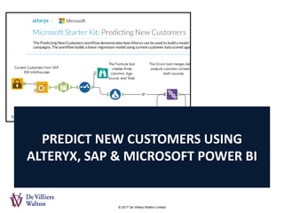Predict New Customers Using Alteryx, SAP and Microsoft Power BI | PPT