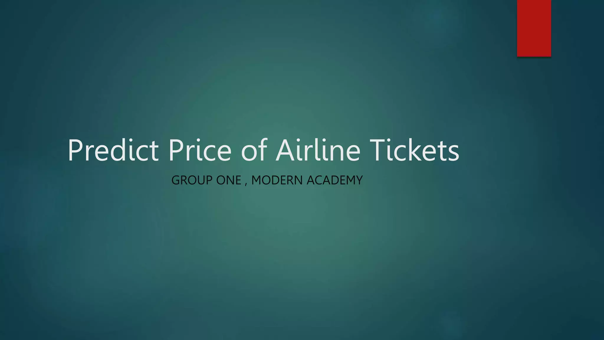Predict Price of Airline Tickets.pptx