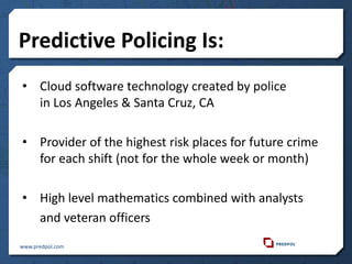 PredPol: How Predictive Policing Works | PPTX