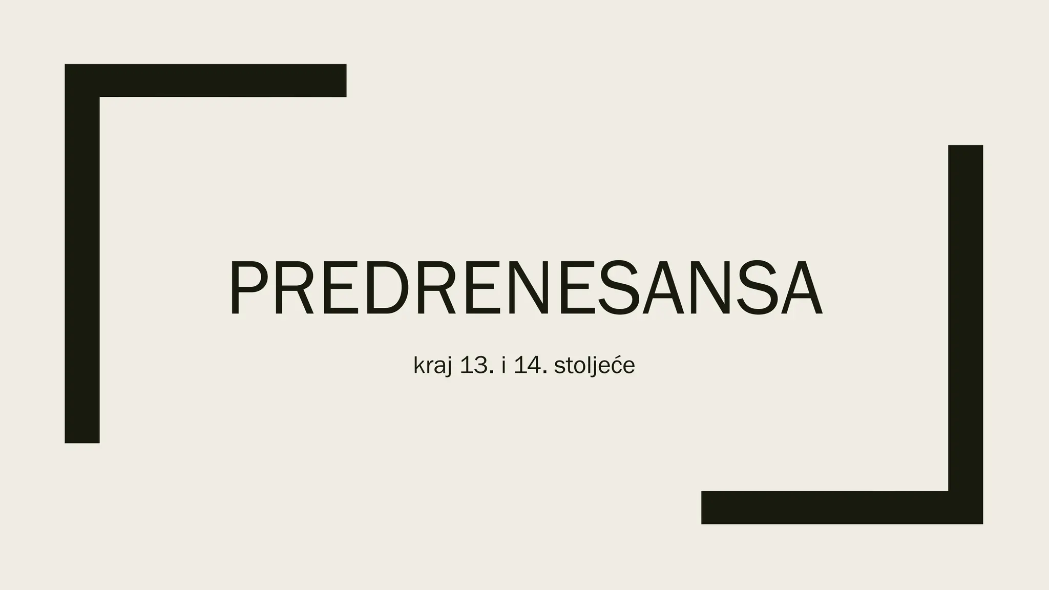 Prezentacija_treći razredi_Predrenesansa.pptx