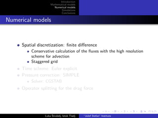 Numerical Simulations Of Basic Interfacial Instabilities With the Improved Two-Fluid Model | PPT