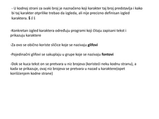 Predstavljanje karaktera u računaru | PPT
