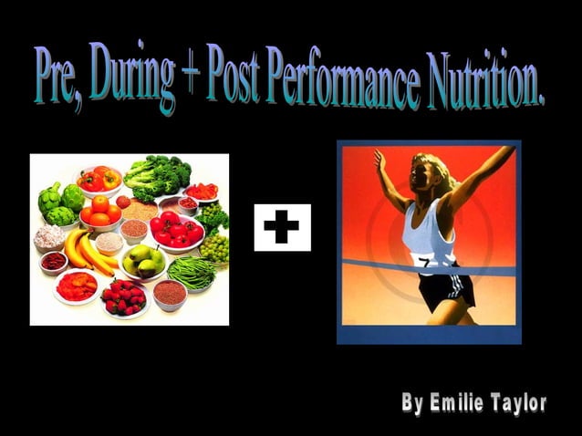 Pre, During & Post Performance Nutrition | PPT | Nutrition | Healthy Living