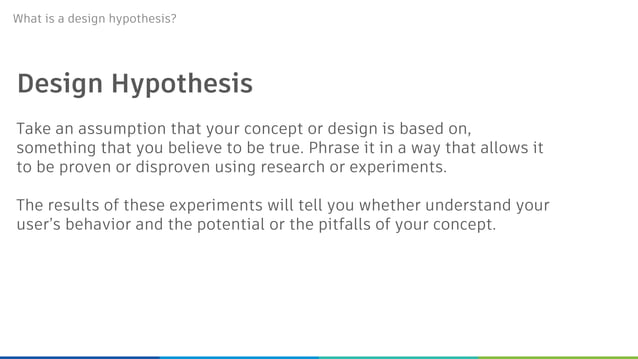 Hypothesis Driven Design: Get Experimental | PPT | Free Download