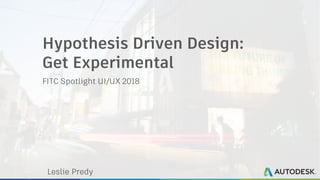 Hypothesis Driven Design | PPT