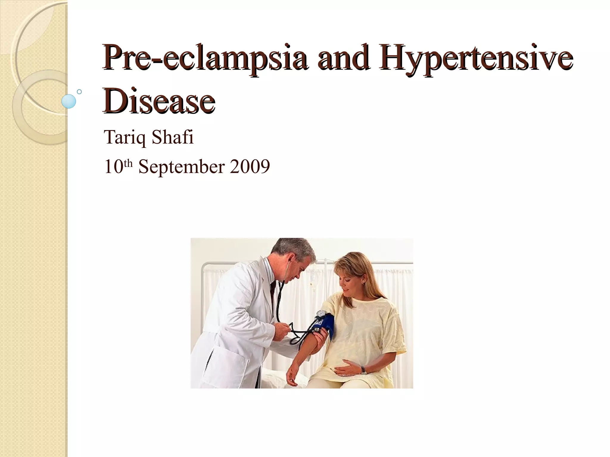 Pre-eclampsia Guide: Diagnose, Manage Blood Pressure, Deliver Baby | PPT
