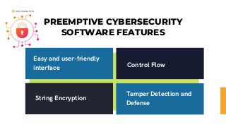 Preemptive Solutions in Cybersecurity Software | PPT