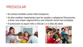 Etapa del desarrollo Preescolar y-escolar | PPT