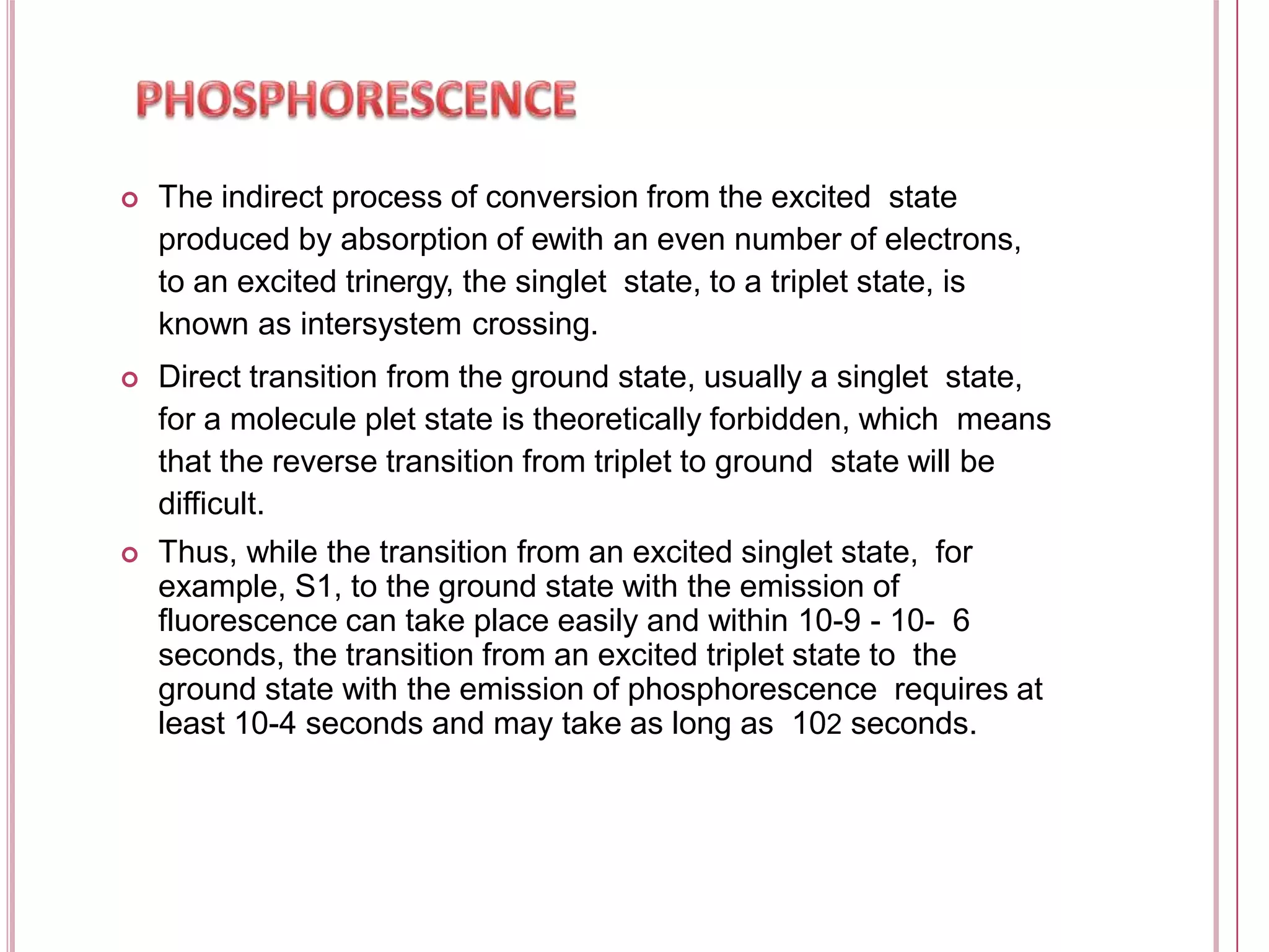 Fluorescence , Phosphorescence and photoluminescence | PPTX