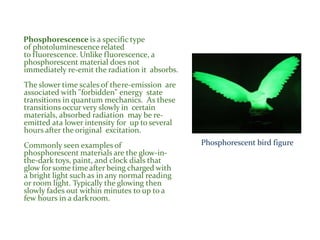 Fluorescence , Phosphorescence and photoluminescence | PPTX