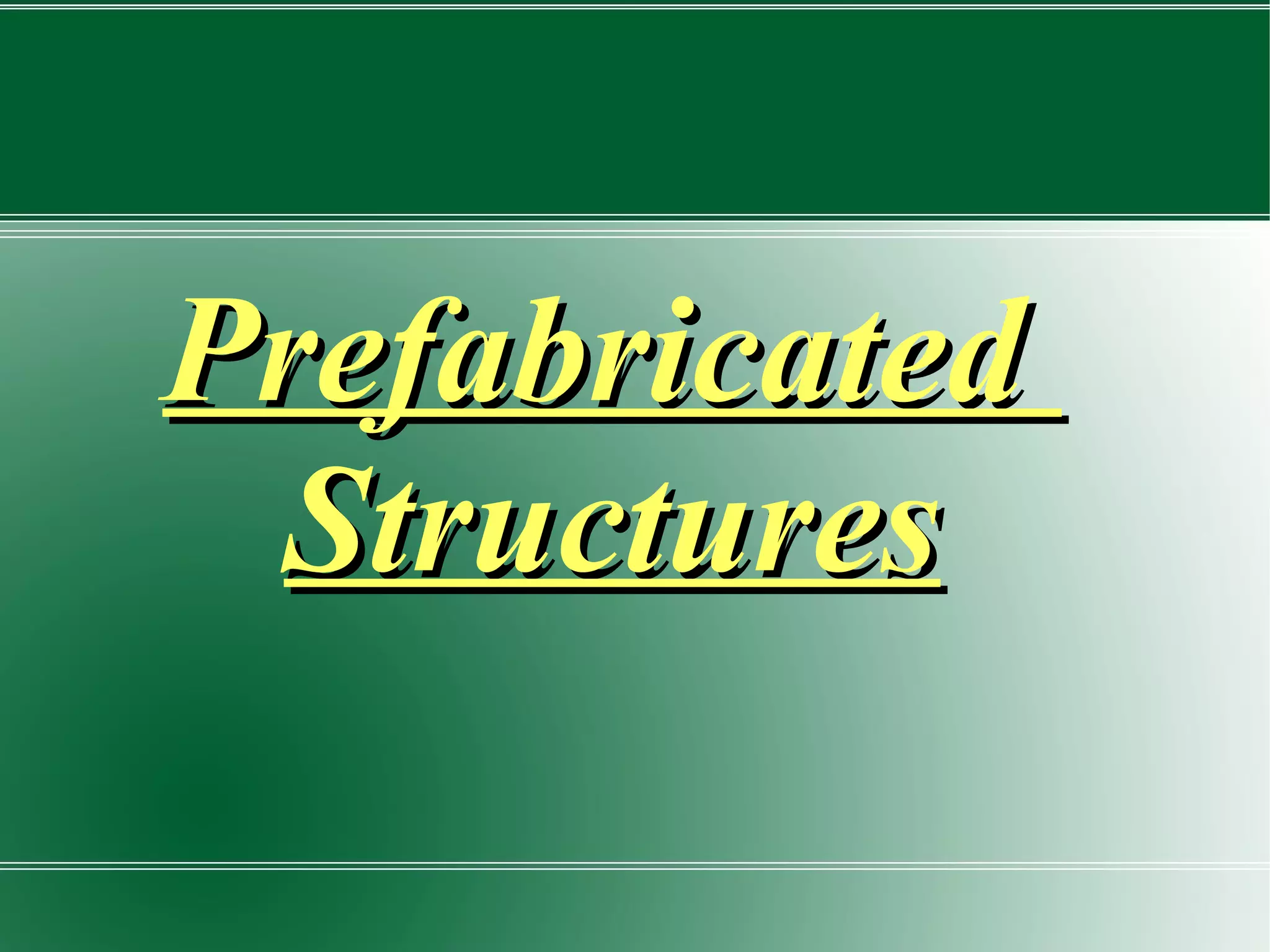Prefabricated Structures | ODP