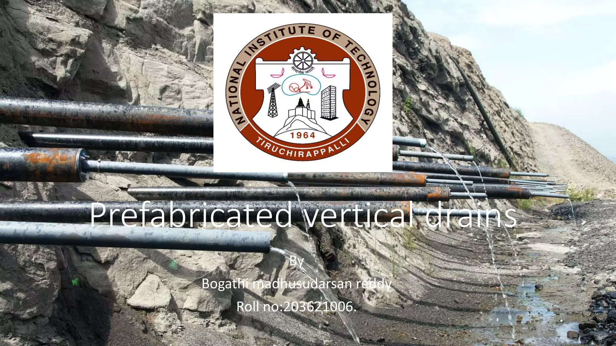 Prefabricated vertical drains | PPTX