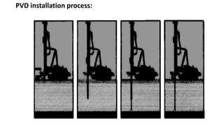 Prefabricated vertical drains | PPTX