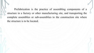 Prefabrication system | PPTX