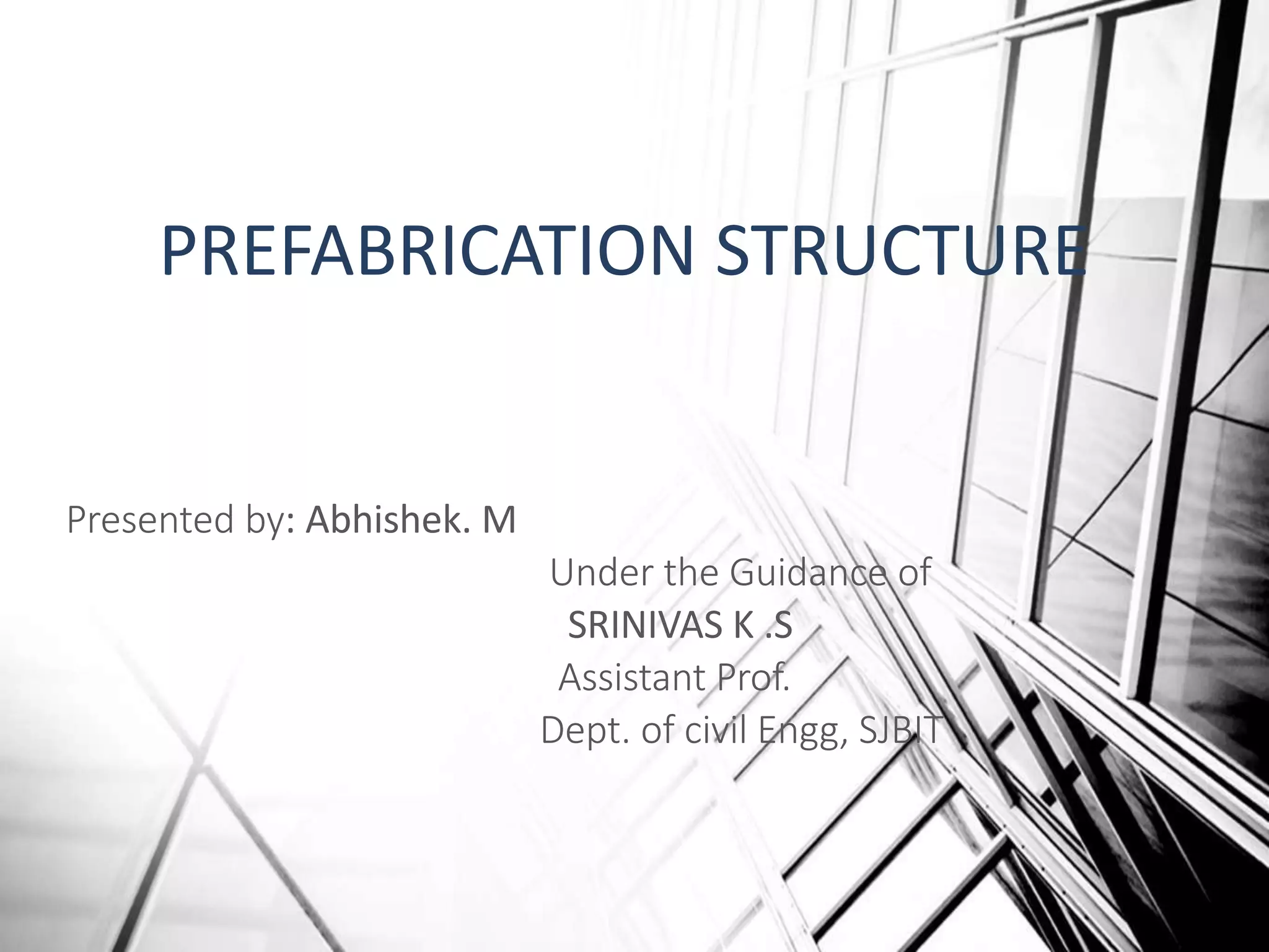 Prefabrication structure ppt | PPTX