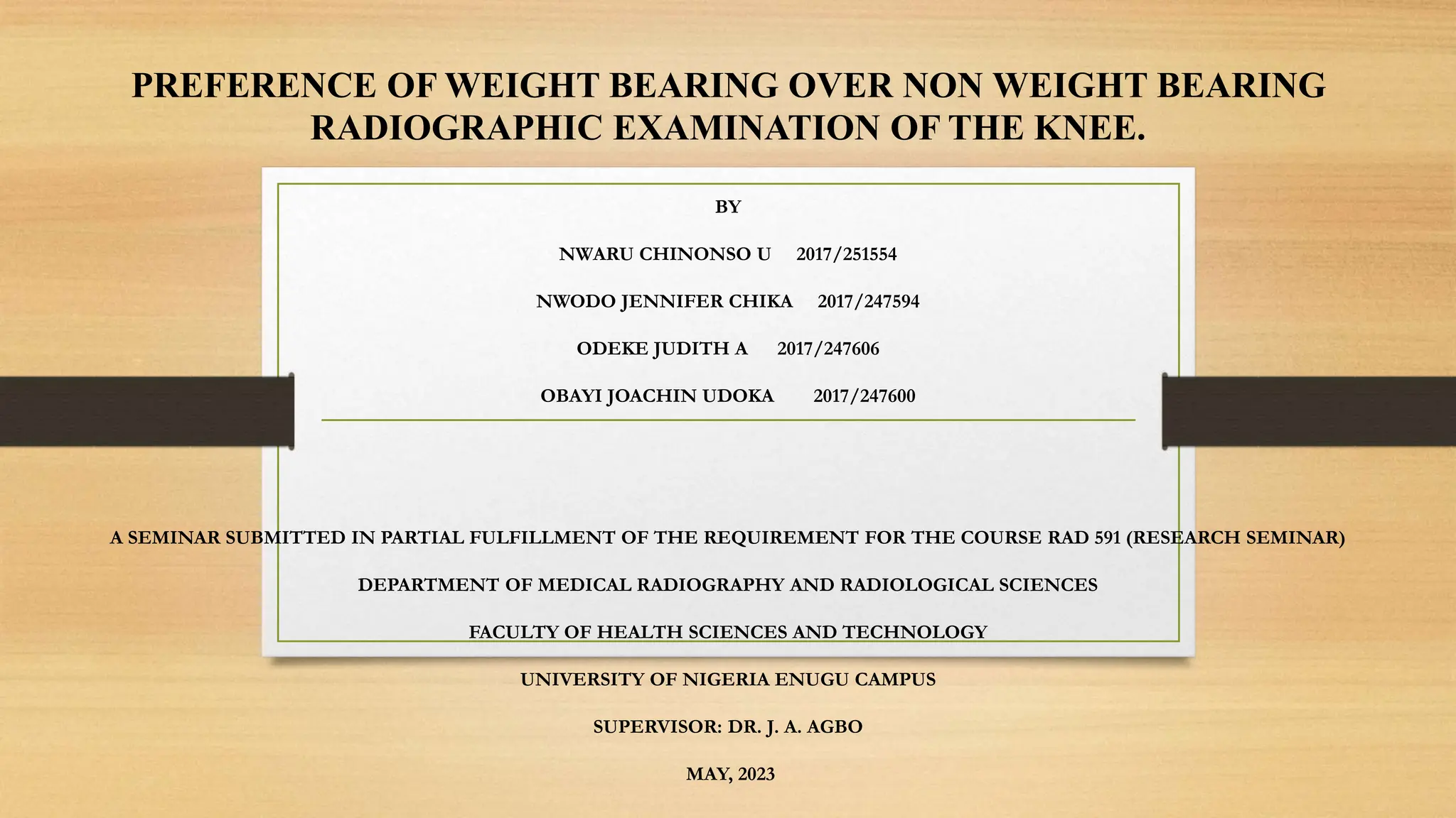 PREFERENCE OF WEIGHT BEARING OVER NON WEIGHT BEARING RADIOGRAPHIC ...