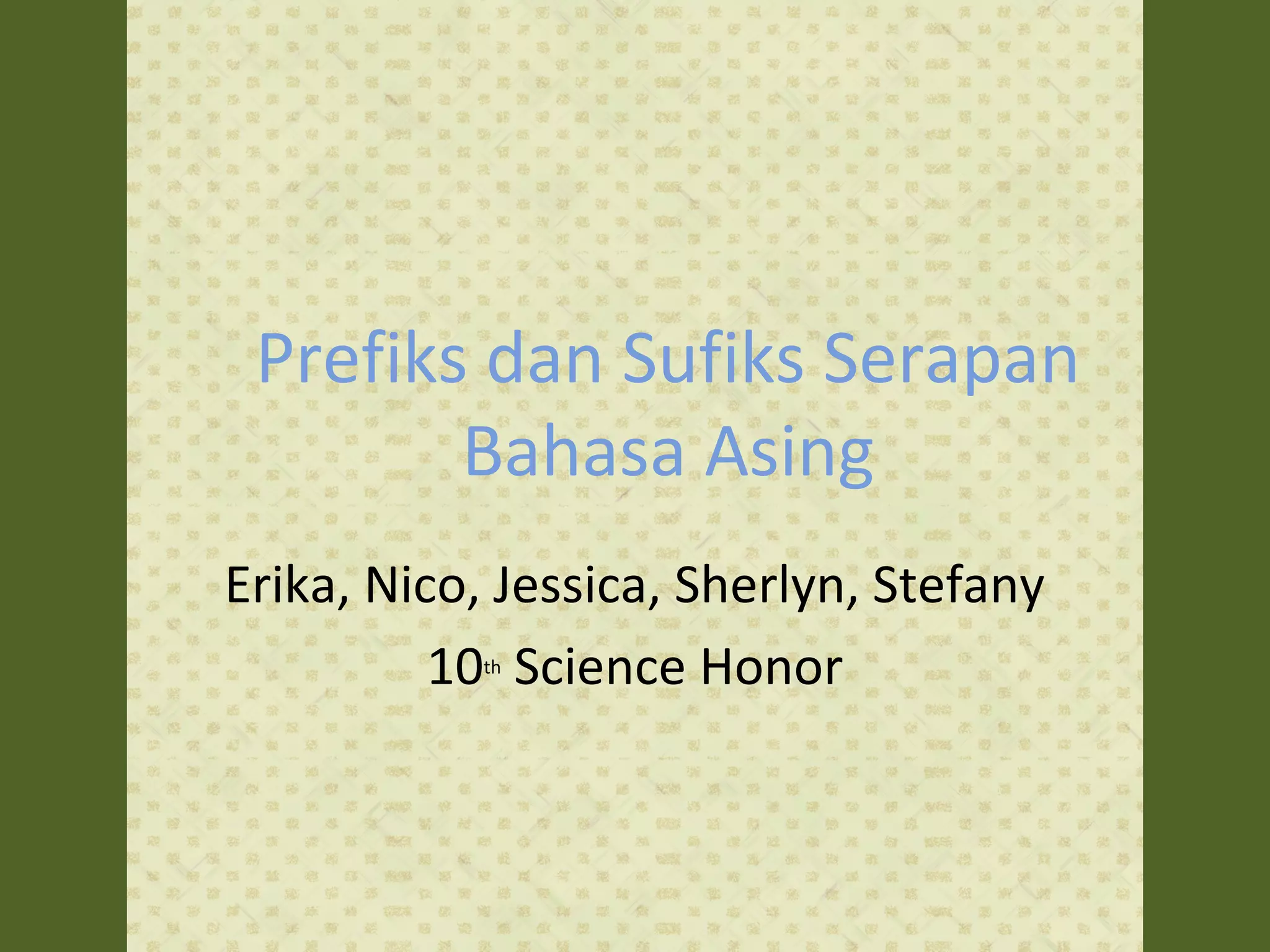 Prefiks dan sufiks serapan bahasa asing | PPT