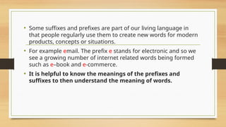 Prefixes and suffixes.pptx prefixes and sufixxes prefixes ans | PPTX