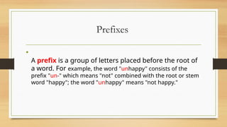 Prefixes and suffixes.pptx prefixes and sufixxes prefixes ans | PPTX