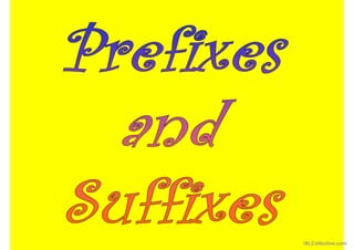 Making words: prefixes and suffixes with examples.pdf