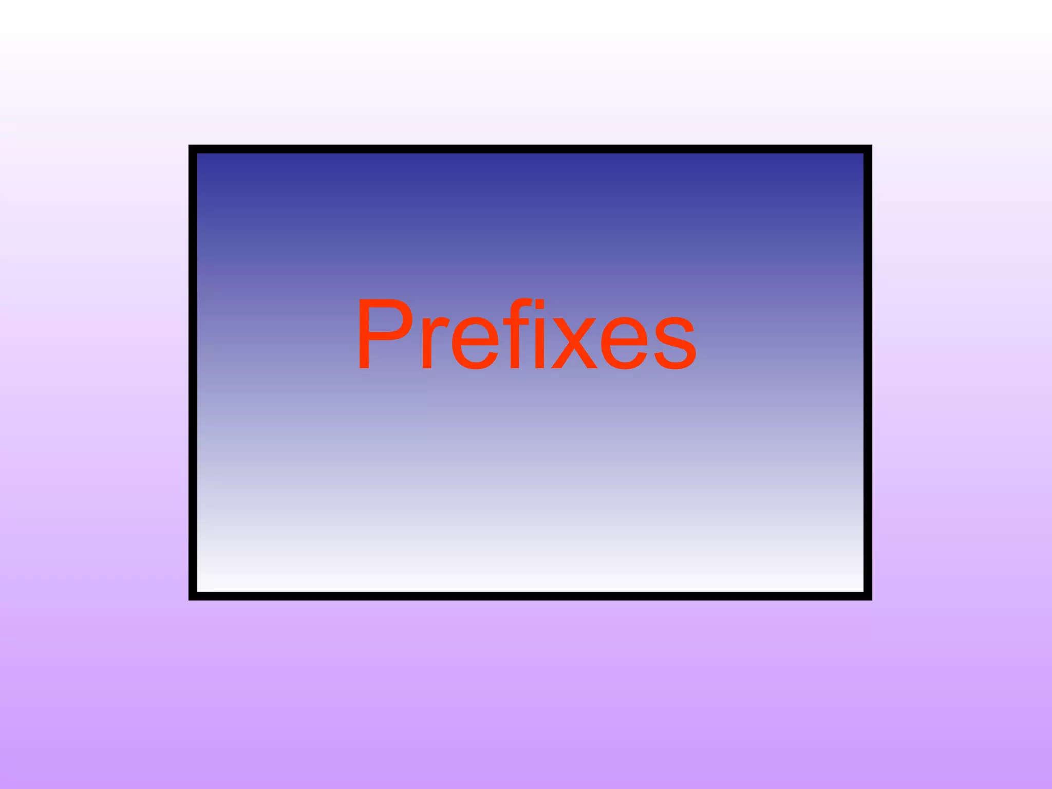 Prefixes | PPT