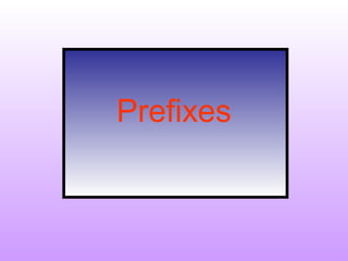 Prefixes | PPT
