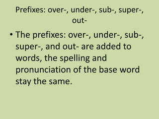 Prefixes over ,under-, sub-, super-17 | PPTX