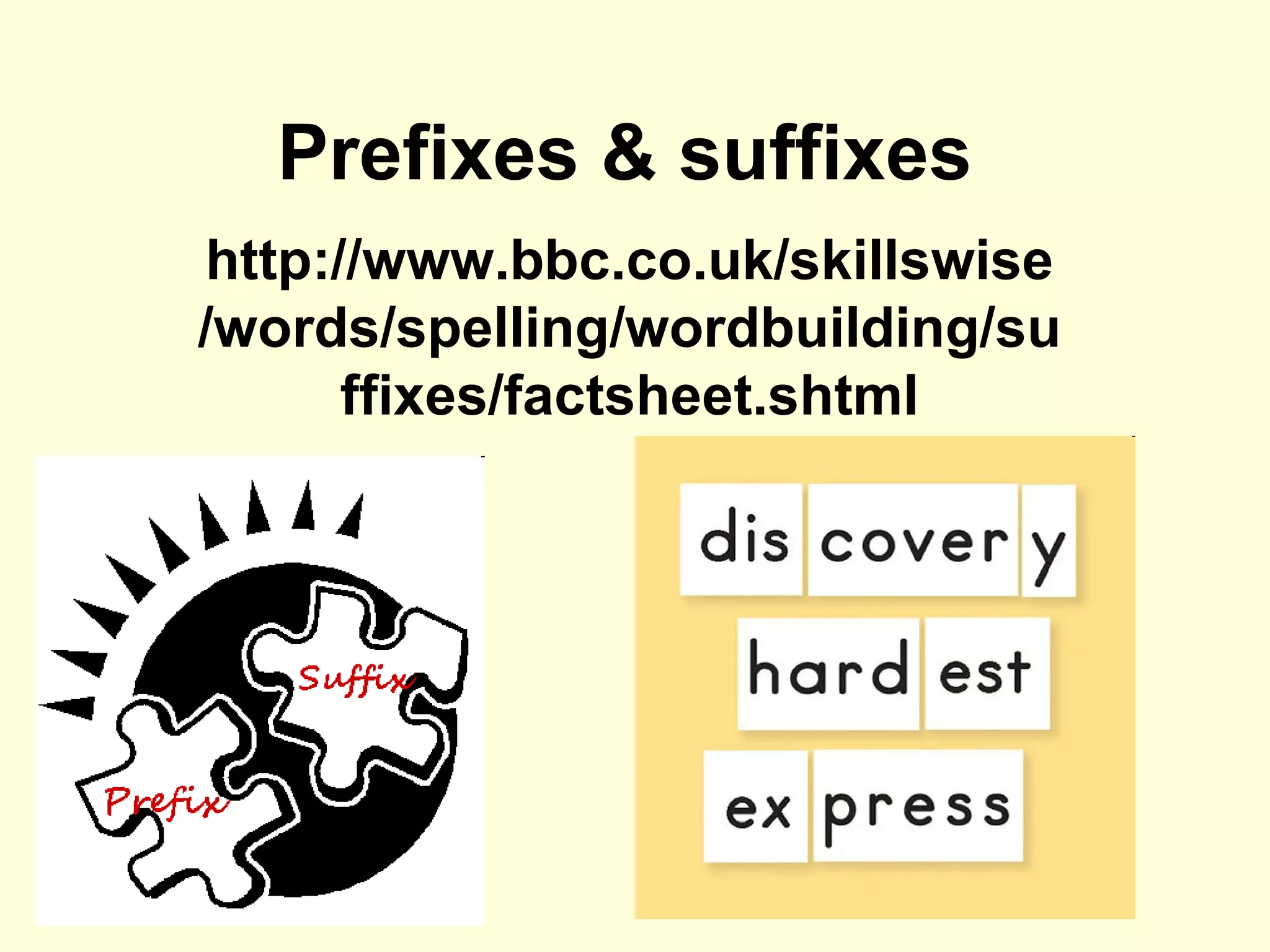 Prefixes & suffixes | PPT