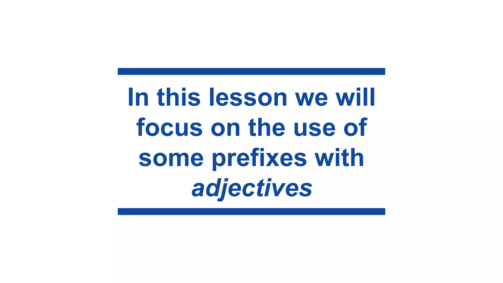 Prefixes with adjectives | PPTX